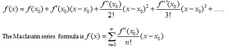 Maclaurin Series Formula-About, Definition, Use & Solved Examples